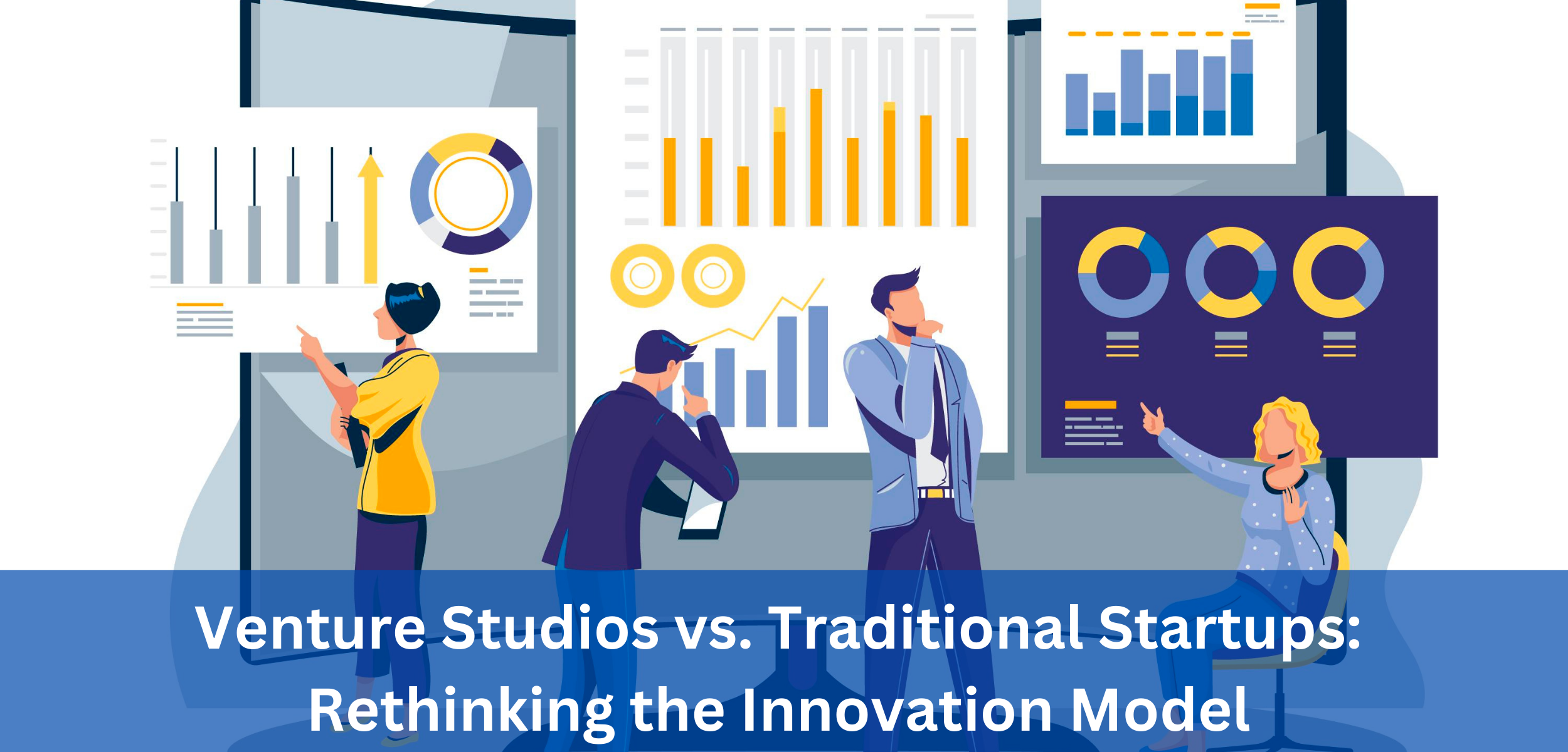 Venture Studios vs. Traditional Startups: Rethinking the Innovation Model